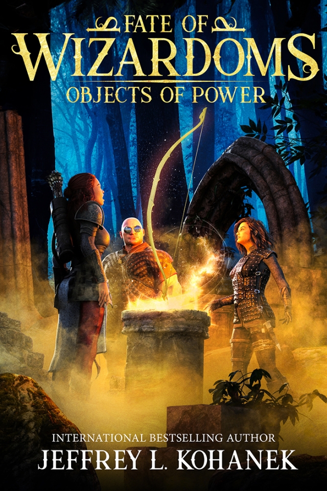 Objects of Power, fate of wizardoms book 4 - JeffreyLKohanek